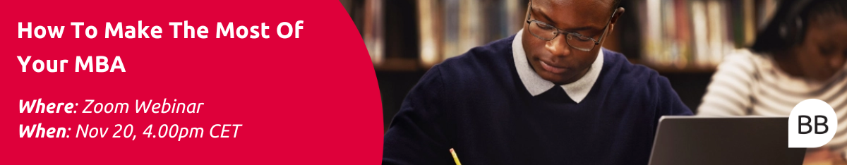 How To Make The Most Of Your MBA